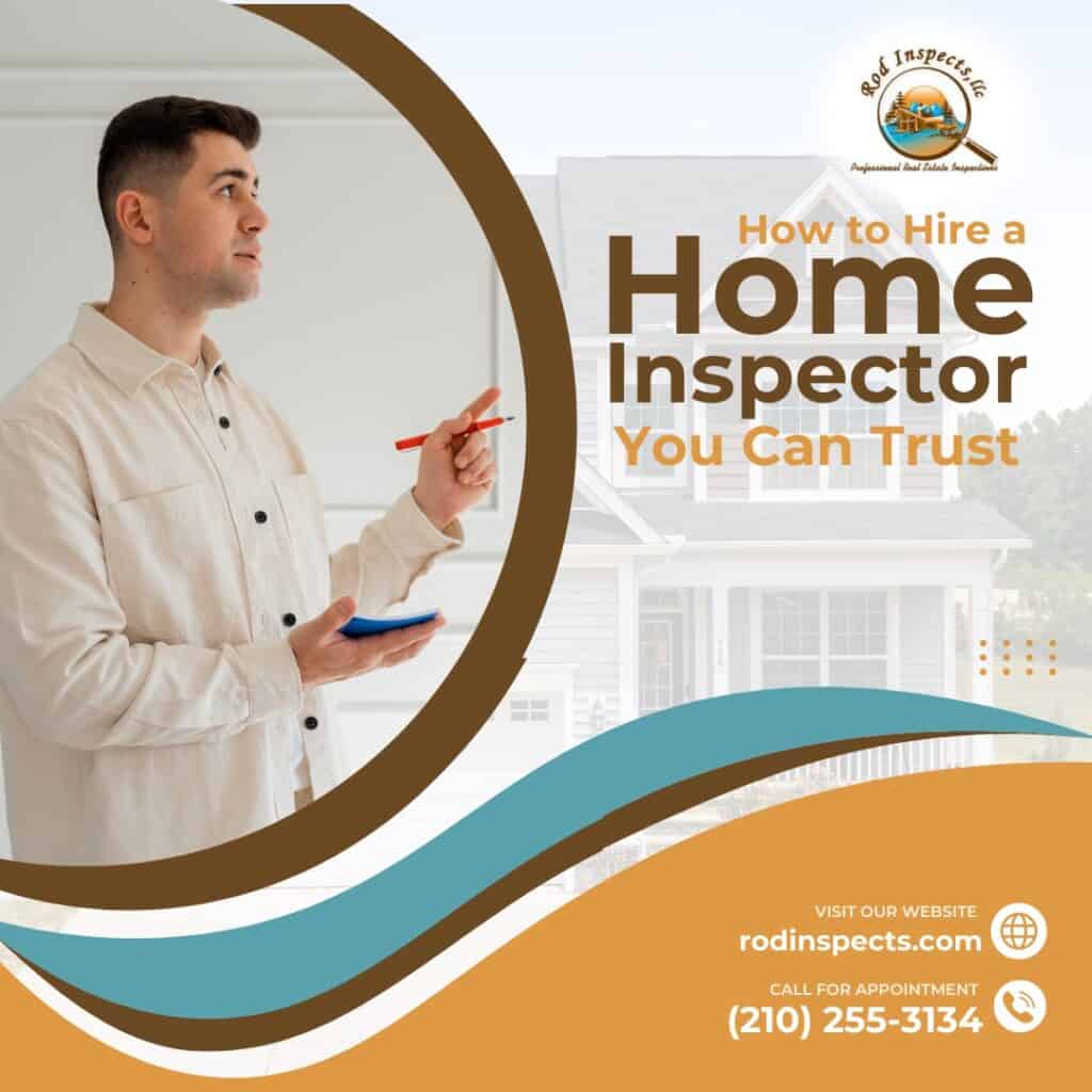 How to Hire a Home Inspector You Can Trust in San Antonio TX